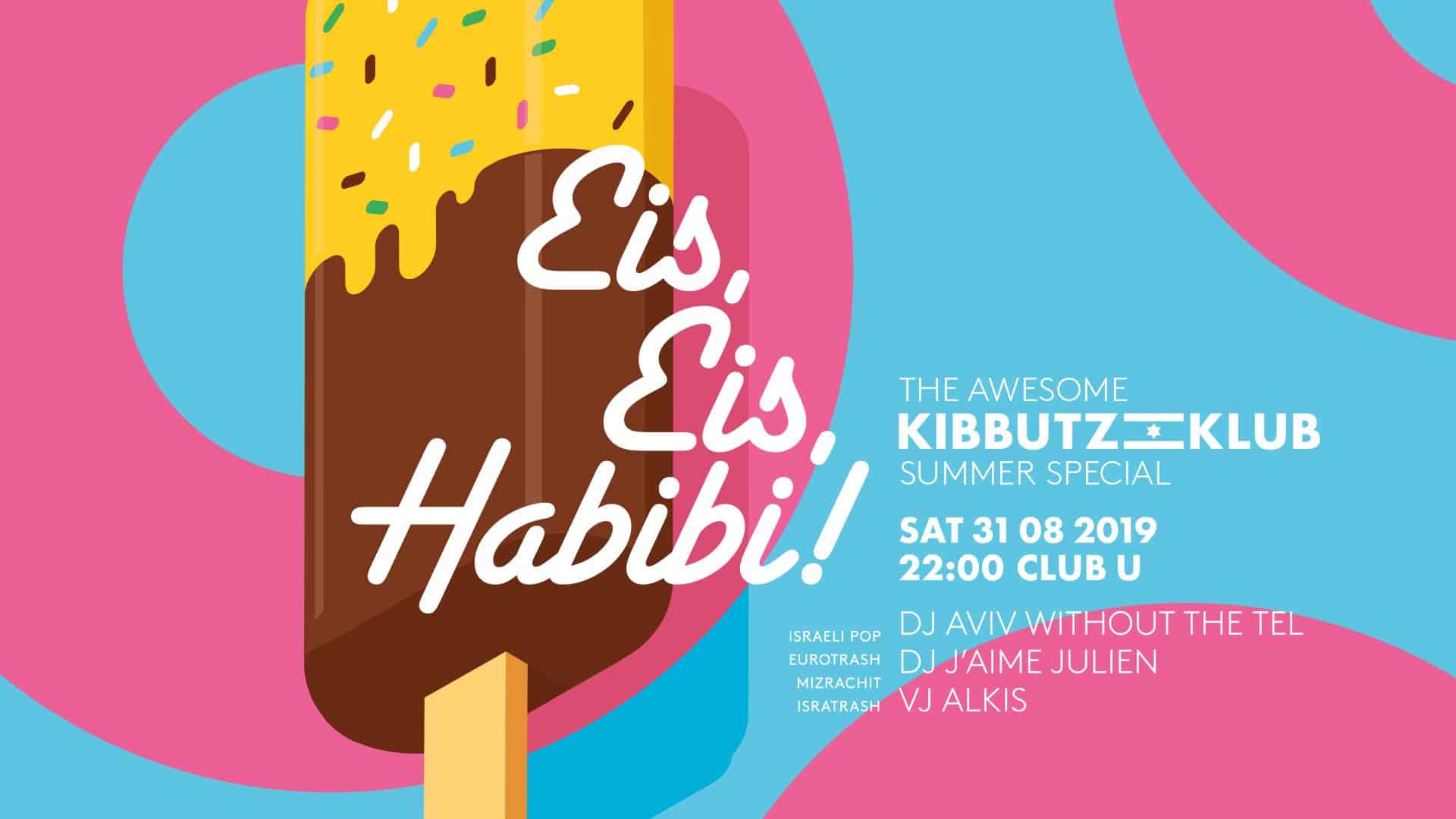 Kibbutz Klub Summer Special: Eis, Eis, Habibi! Infos, Sat, 31 Aug 2019 ...